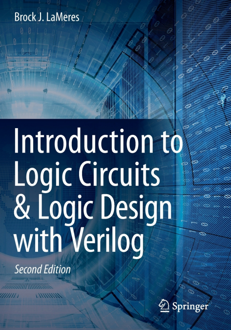Introduction To Logic Circuits And Logic Design With Verilog Brock J Lameres 9783030136079