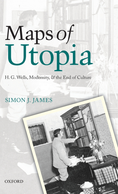 MAPS OF UTOPIA. SIMON J JAMES.. MOISES MATA
