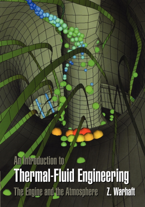An Introduction To Thermal-Fluid Engineering - Z. Warhaft/Zellman Warhaft/Zwarhaft - CAMBRIDGE ...