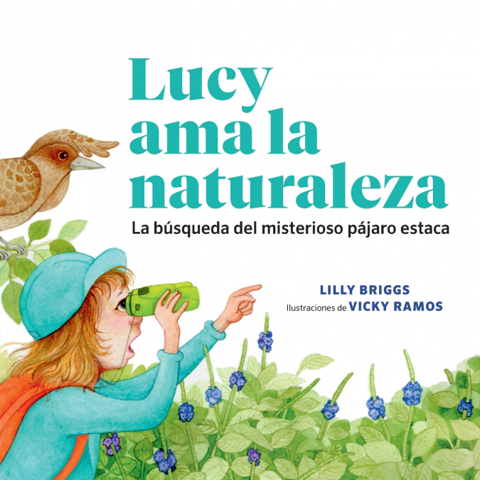 LUCY AMA LA NATURALEZA. LILLY BRIGGS.. MOISES MATA