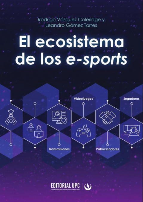 El Ecosistema de los E-Sports - EDITORIAL UPC- Popular Libros