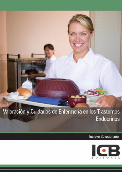 Valoración y Cuidados de Enfermería en los Trastornos Endocrinos - Icb Editores - ICB EDITORES ...