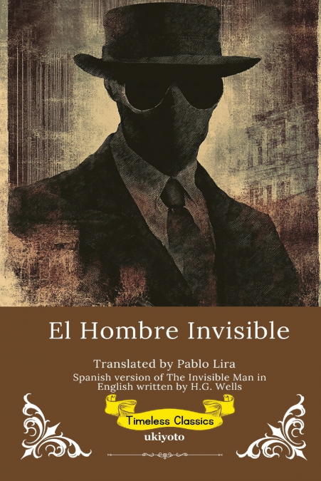 El Hombre Invisible | Spanish Version Of The Invisible Man - H. g ...